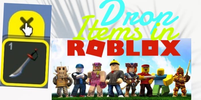How to Drop Items in Roblox | GameGrinds