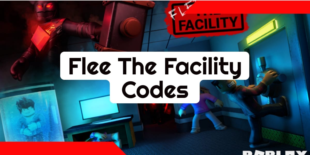 Flee the Facility Codes (October 2023) - Free Boosts and Items | GameGrinds