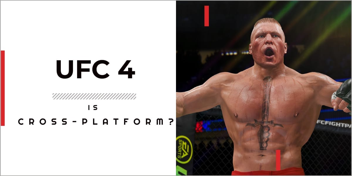 Is UFC 4 Cross-platform In 2023? | GameGrinds