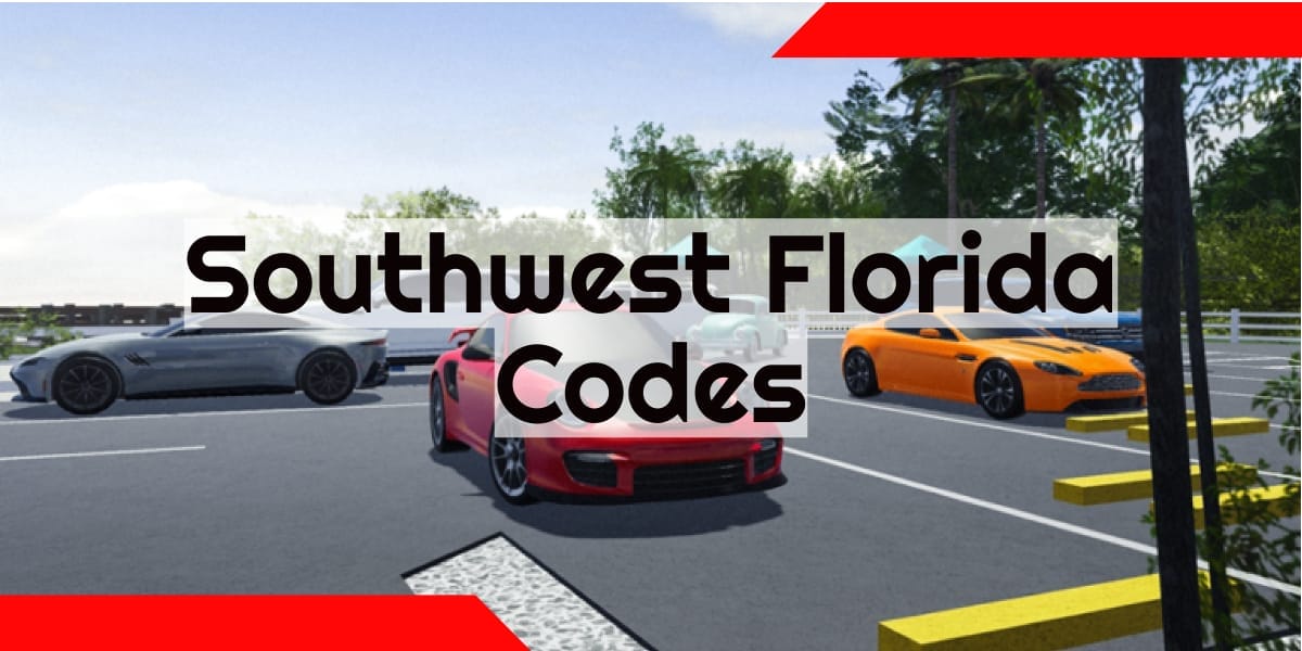 Southwest Florida Codes (October 2023) - Free Cash | GameGrinds