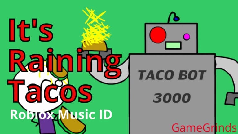 Parry Gripp - Raining Tacos Roblox ID Codes | GameGrinds